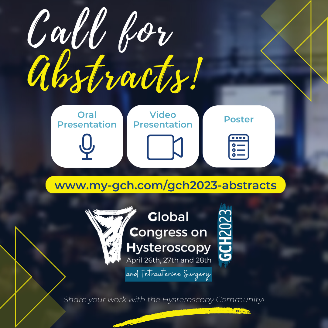 Global Congress on Hysteroscopy | GCH | Sitges – Barcelona | 26th – 28th April 2023 – European ...